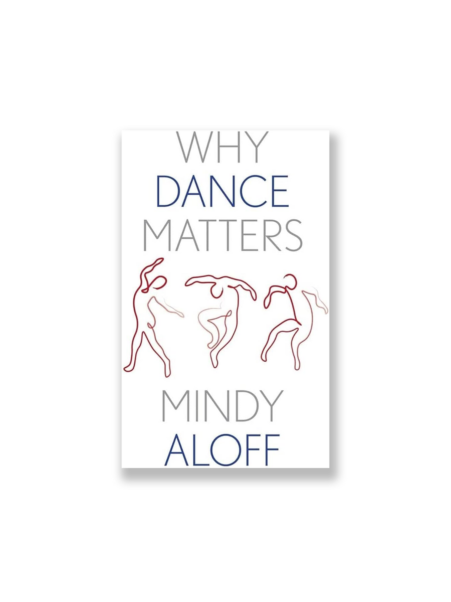 Why Dance Matters – Minoa Books