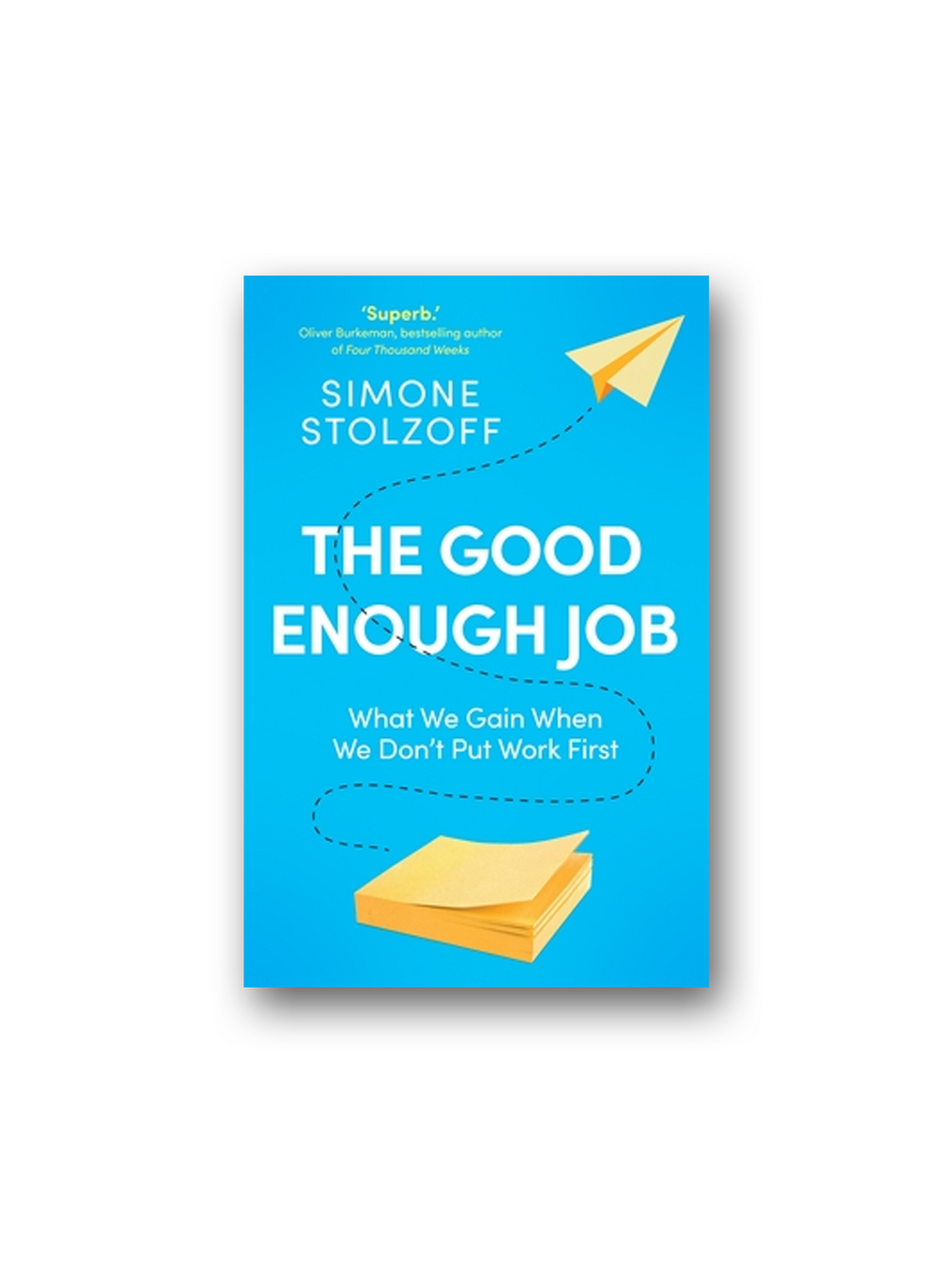 The Good Enough Job – Minoa Books