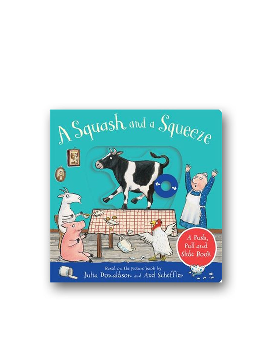 A Squash and a Squeeze: A Push, Pull and Slide Book – Minoa Books