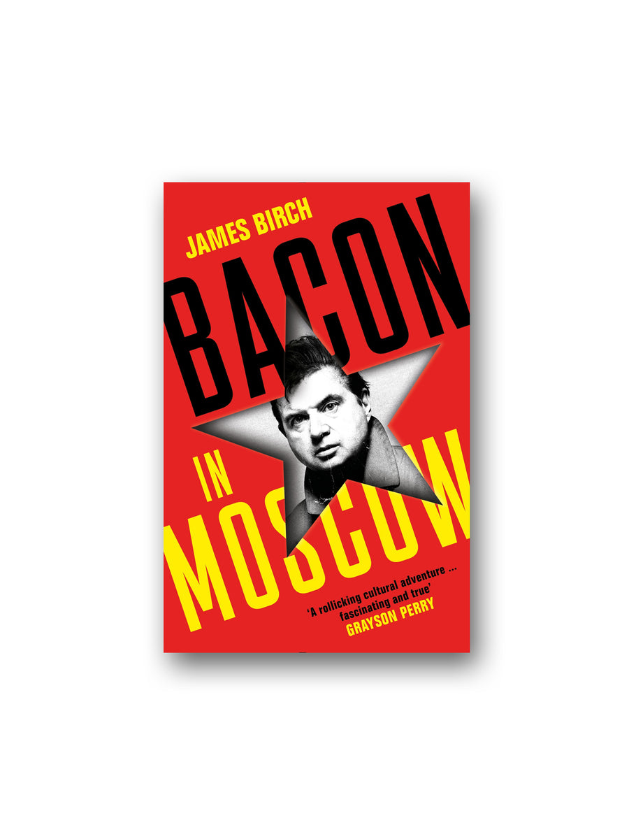 Bacon in Moscow – Minoa Books