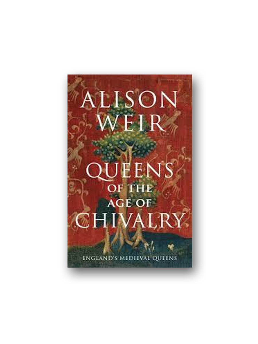 Queens of the Age of Chivalry – Minoa Books