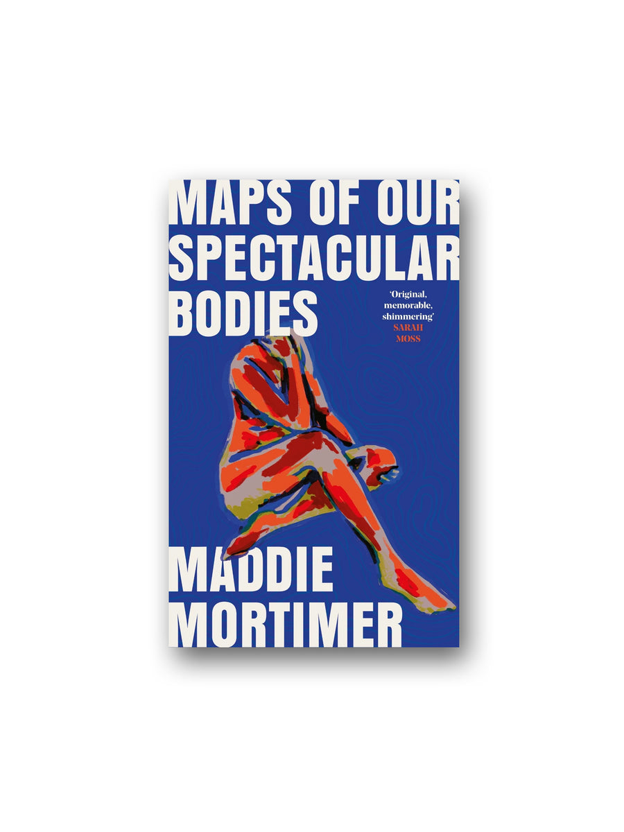 Maps of Our Spectacular Bodies – Minoa Books