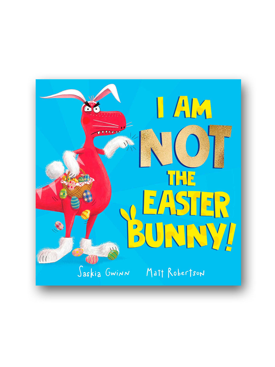 I Am Not the Easter Bunny! – Minoa Books