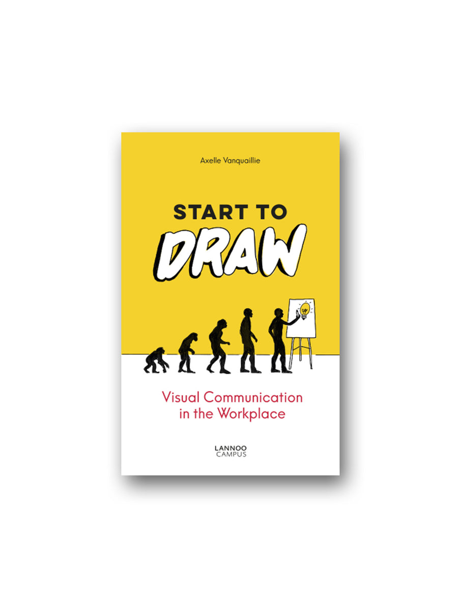 Start to Draw : Visual Communications in the Workplace – Minoa Books