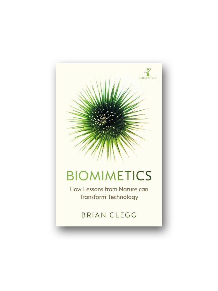Biomimetics: How Lessons from Nature can Transform Technology – Minoa Books