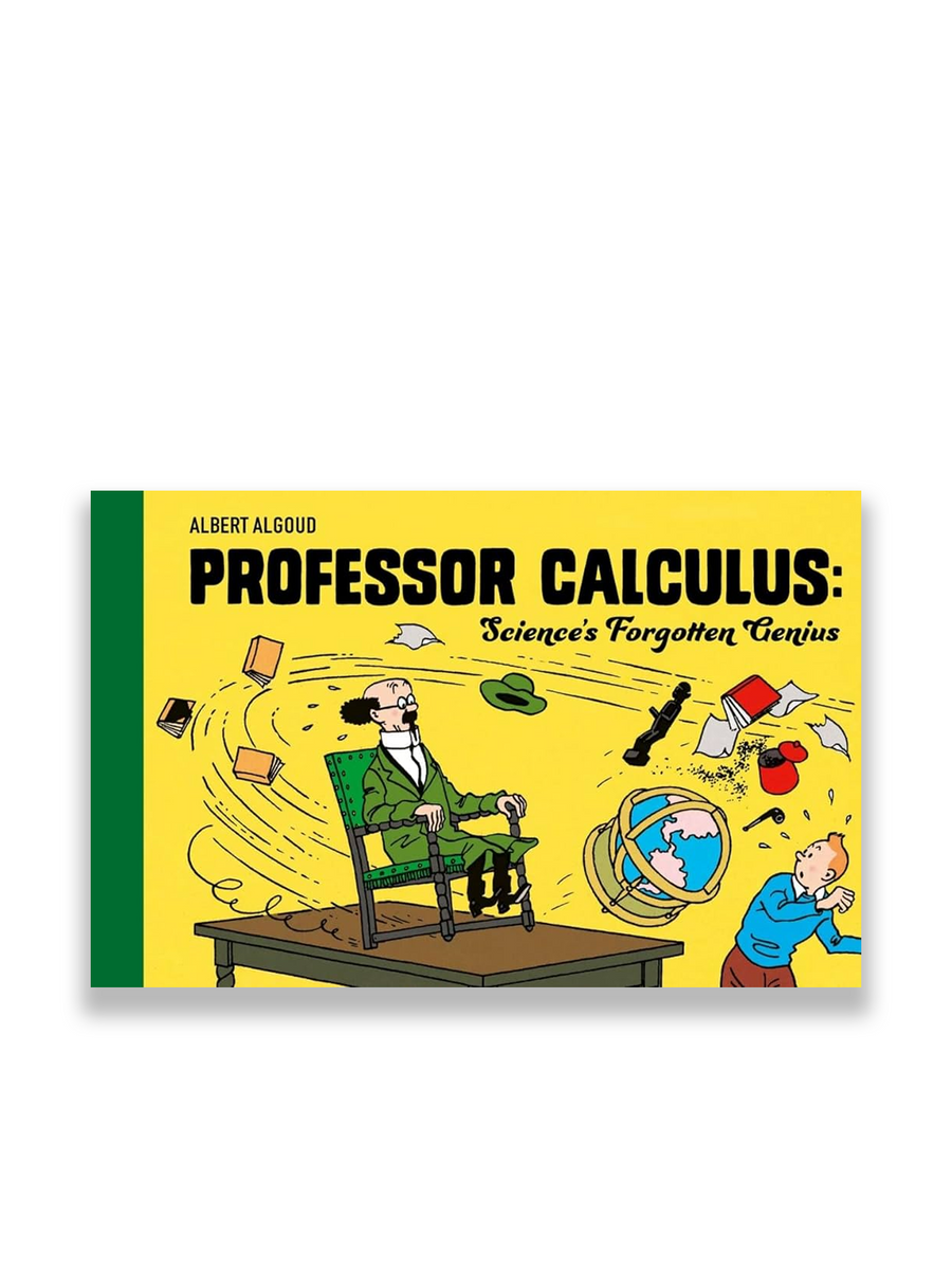 Professor Calculus: Science's Forgotten Genius – Minoa Books