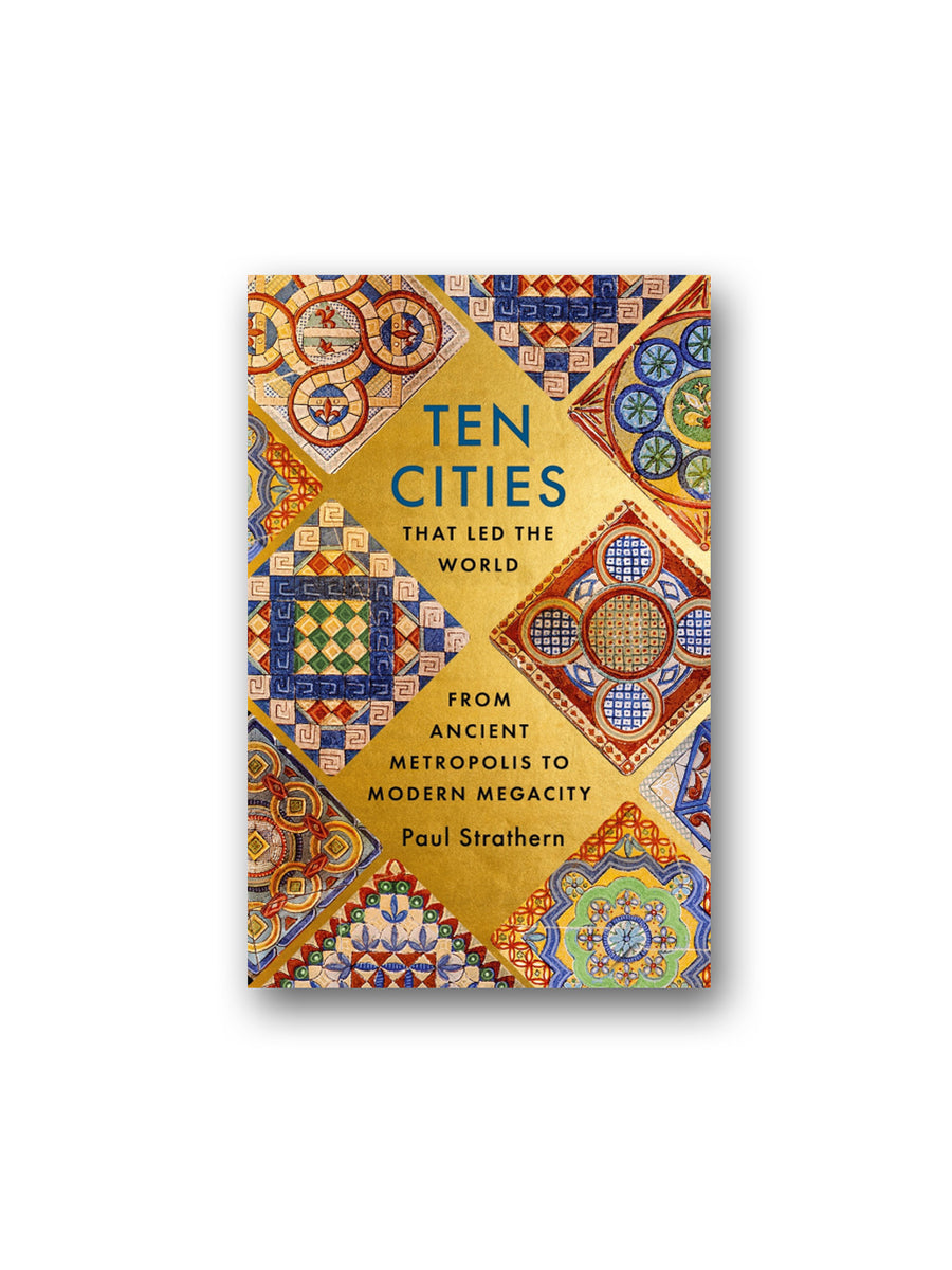 Ten Cities that Led the World – Minoa Books