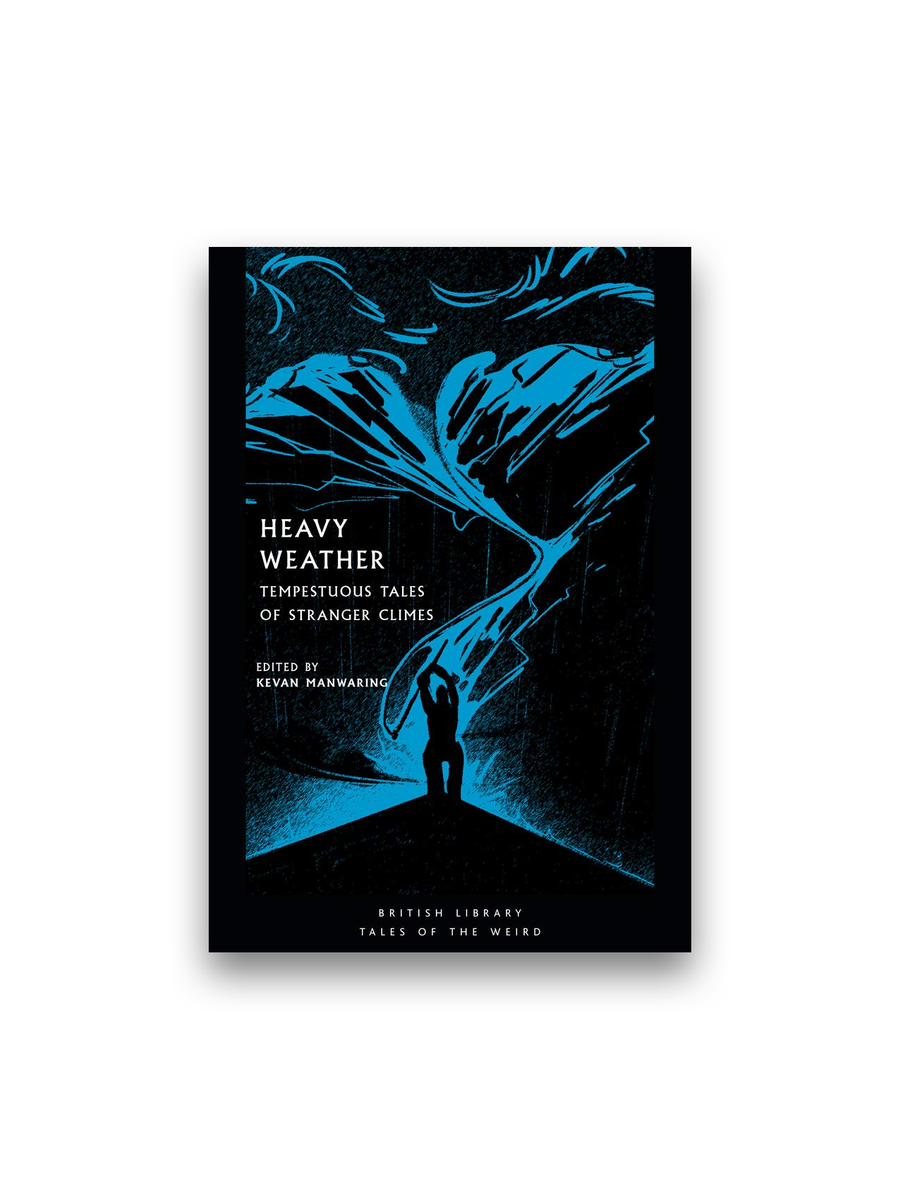 Heavy Weather: Tempestuous Tales of Stranger Climes – Minoa Books