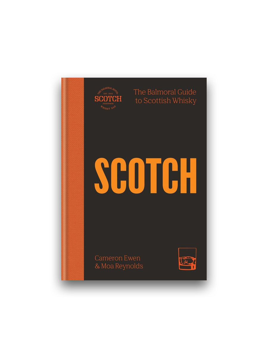 SCOTCH: The Balmoral Guide to Scottish Whisky – Minoa Books