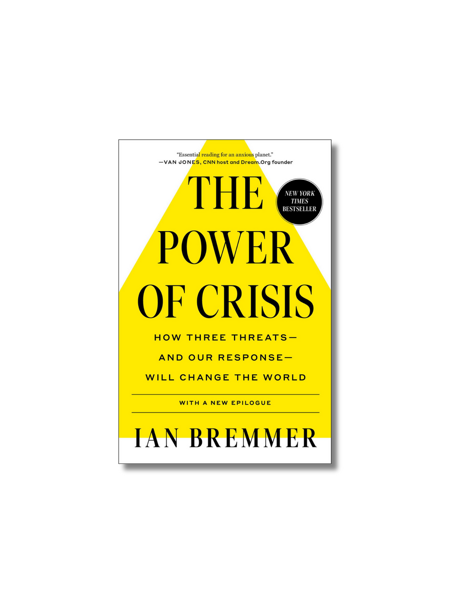 The Power of Crisis: How Three Threats – and Our Response – Will Chang ...