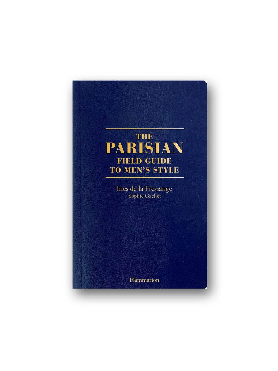 The Parisian Field Guide to Men's Style – Minoa Books