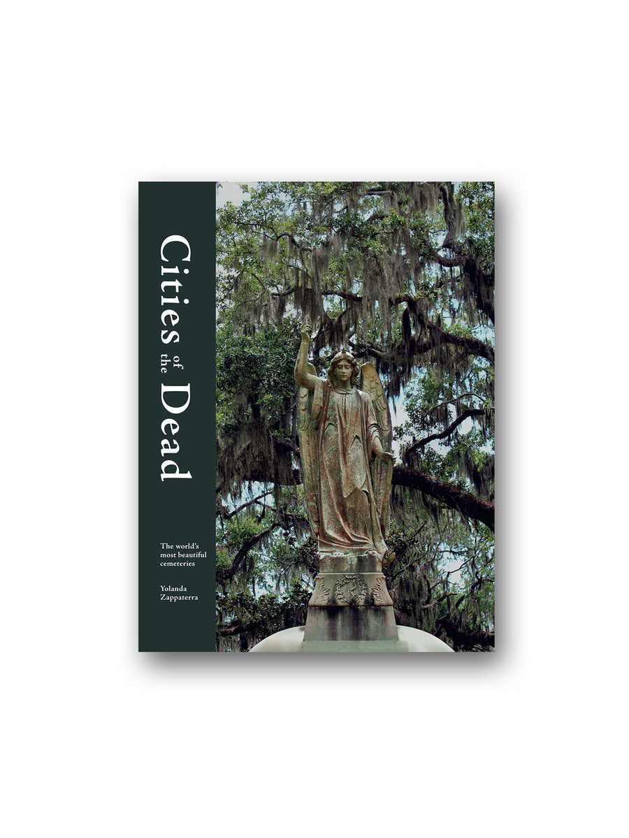 Cities of the Dead : The world's most beautiful cemeteries – Minoa Books