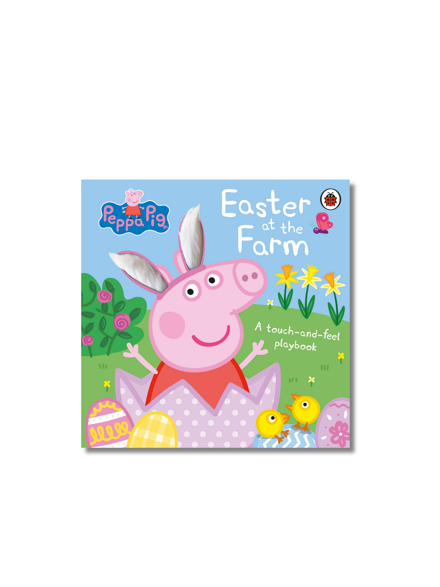 Peppa Pig: Easter at the Farm: A Touch-and-Feel Playbook – Minoa Books