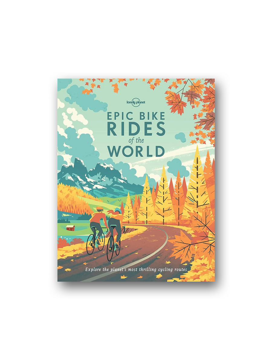 Epic Bike Rides of the World – Minoa Books
