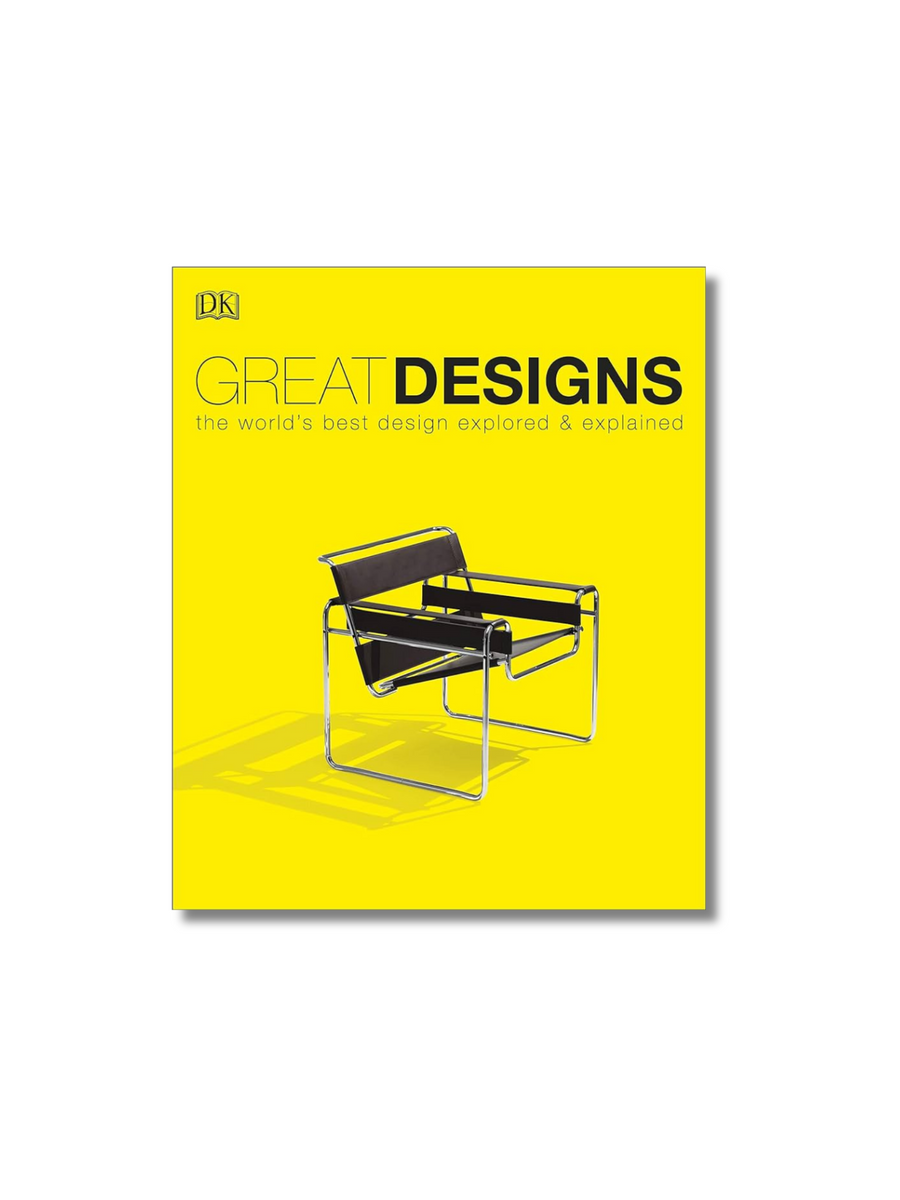 Great Designs: The World's Best Design Explored and Explained – Minoa Books