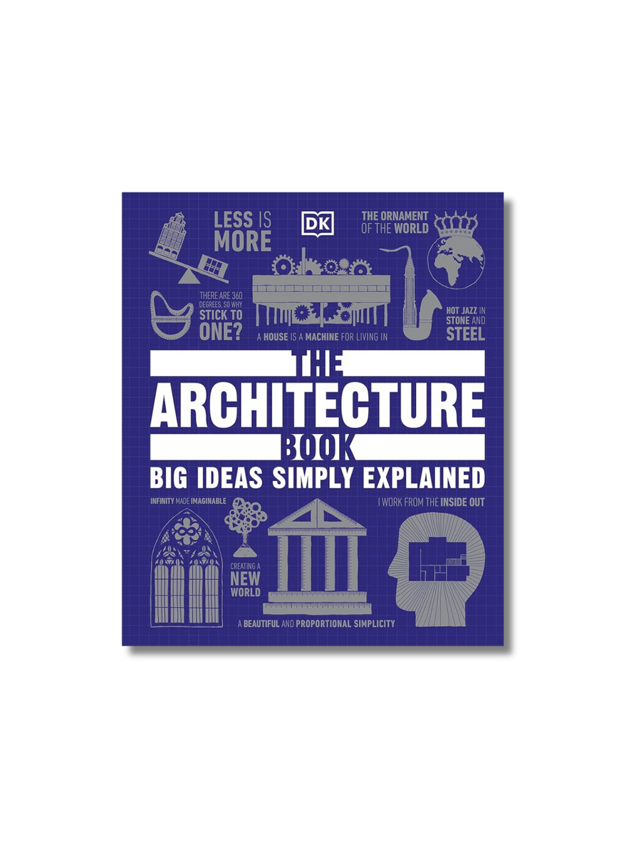 The Architecture Book: Big Ideas Simply Explained – Minoa Books