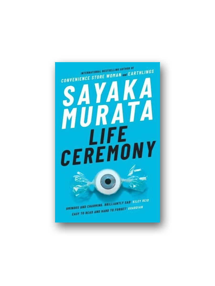 Life Ceremony: Sayaka Murata – Minoa Books