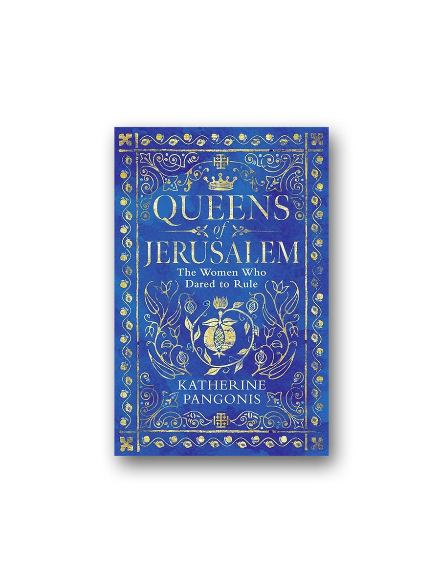 Queens of Jerusalem – Minoa Books