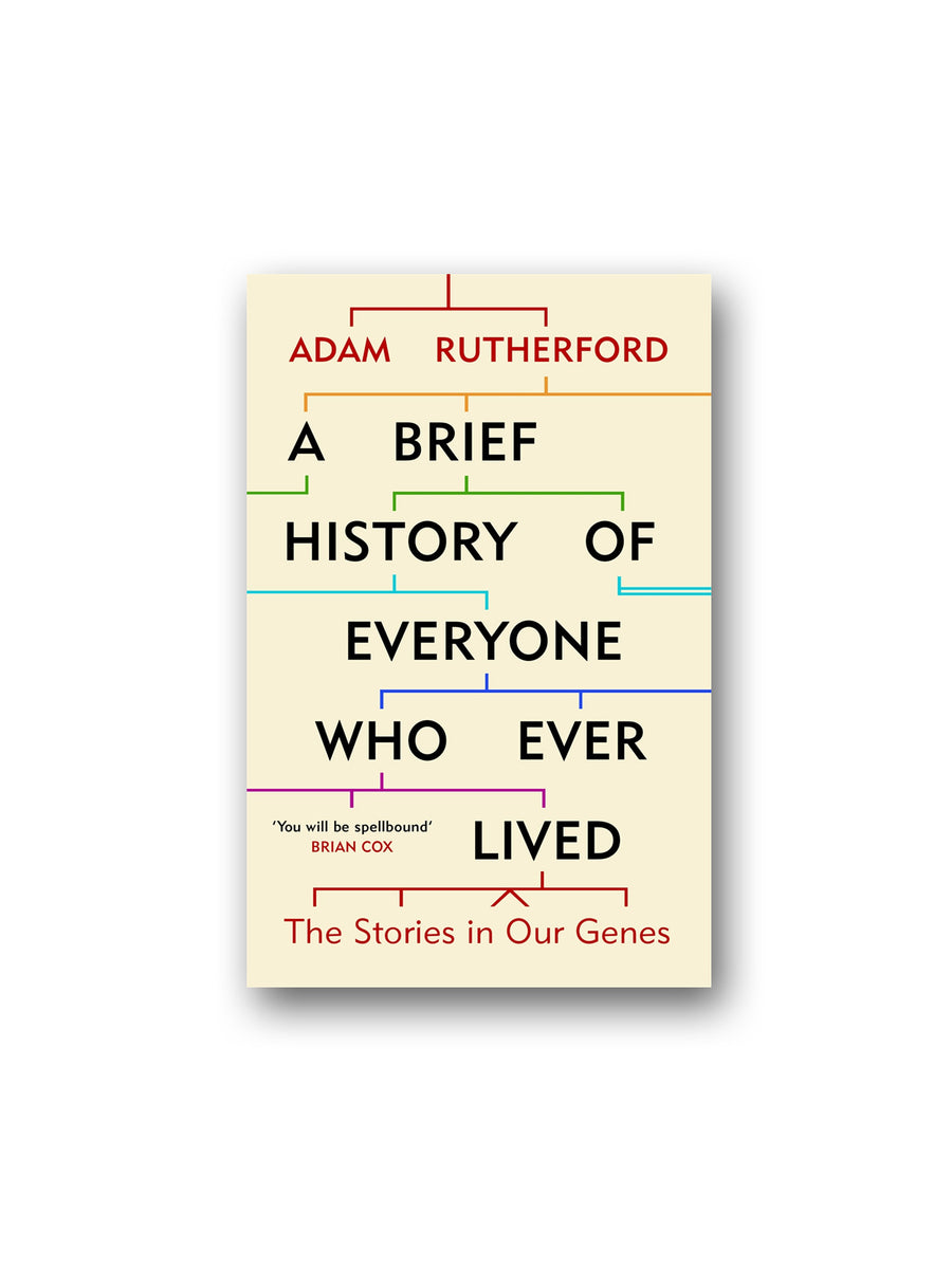 A Brief History of Everyone Who Ever Lived : The Stories in Our Genes ...
