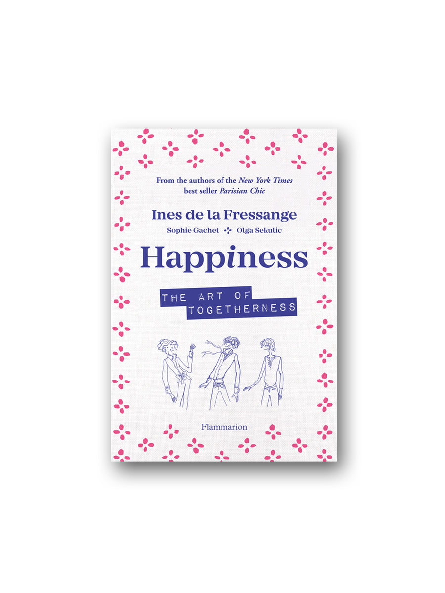 Happiness : The Art of Togetherness – Minoa Books