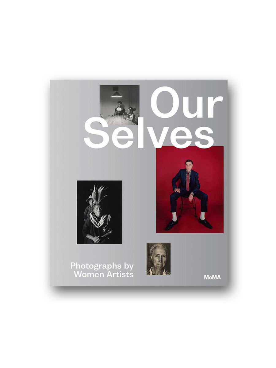 Our Selves: Photographs by Women Artists – Minoa Books