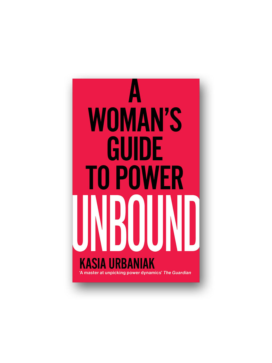 Unbound : A Woman's Guide To Power – Minoa Books