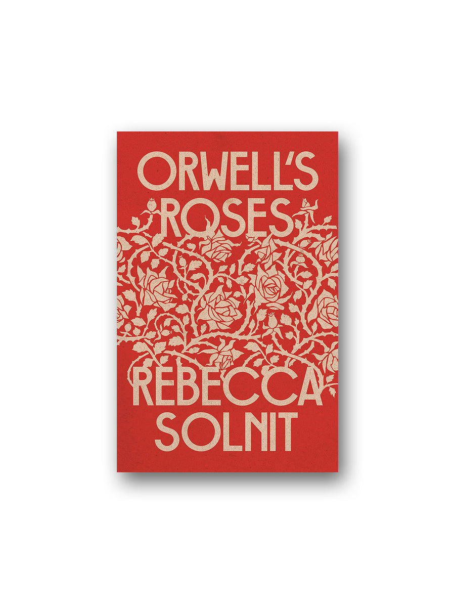 Orwell's Roses – Minoa Books