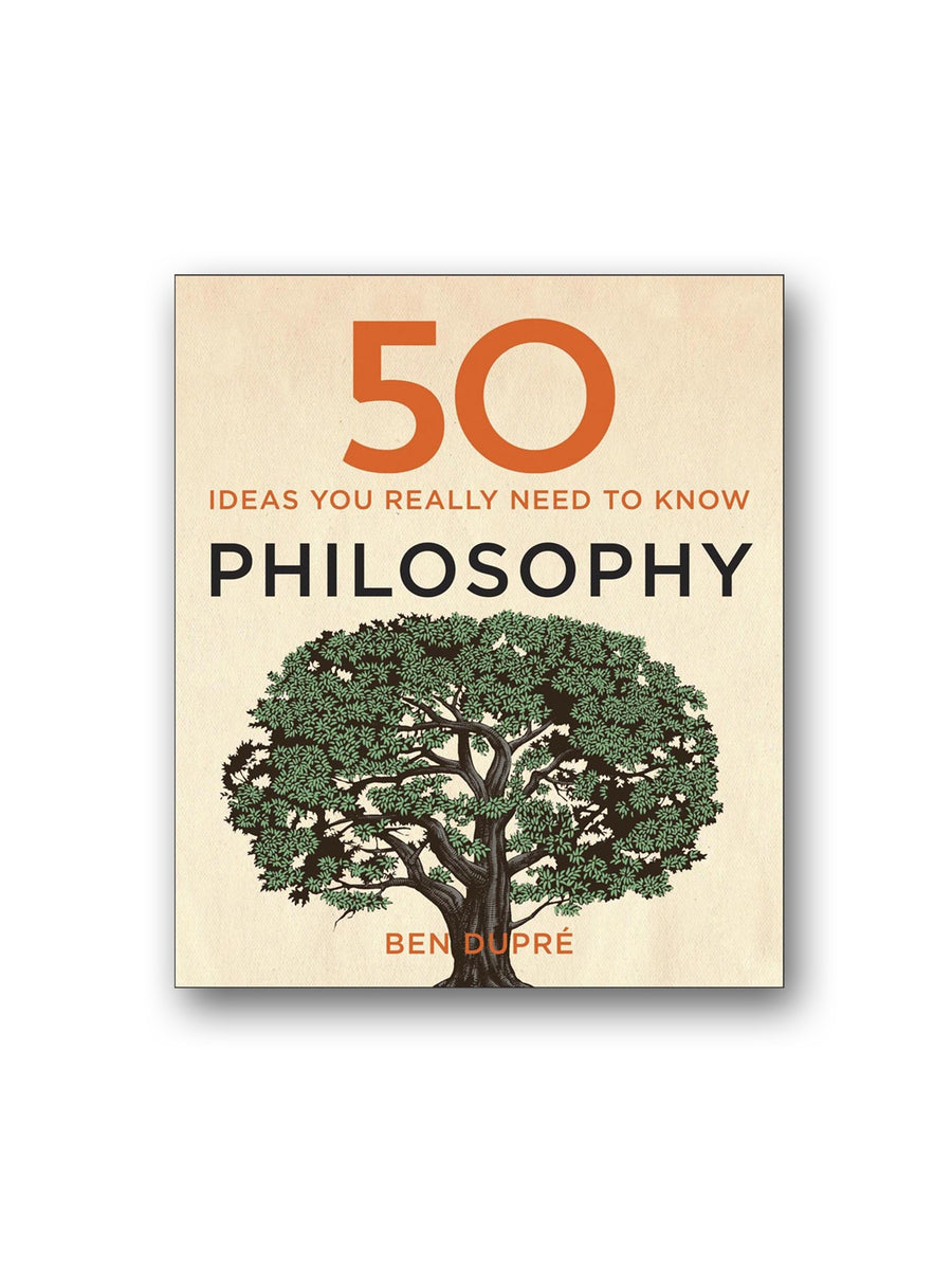50 Philosophy Ideas You Really Need to Know – Minoa Books