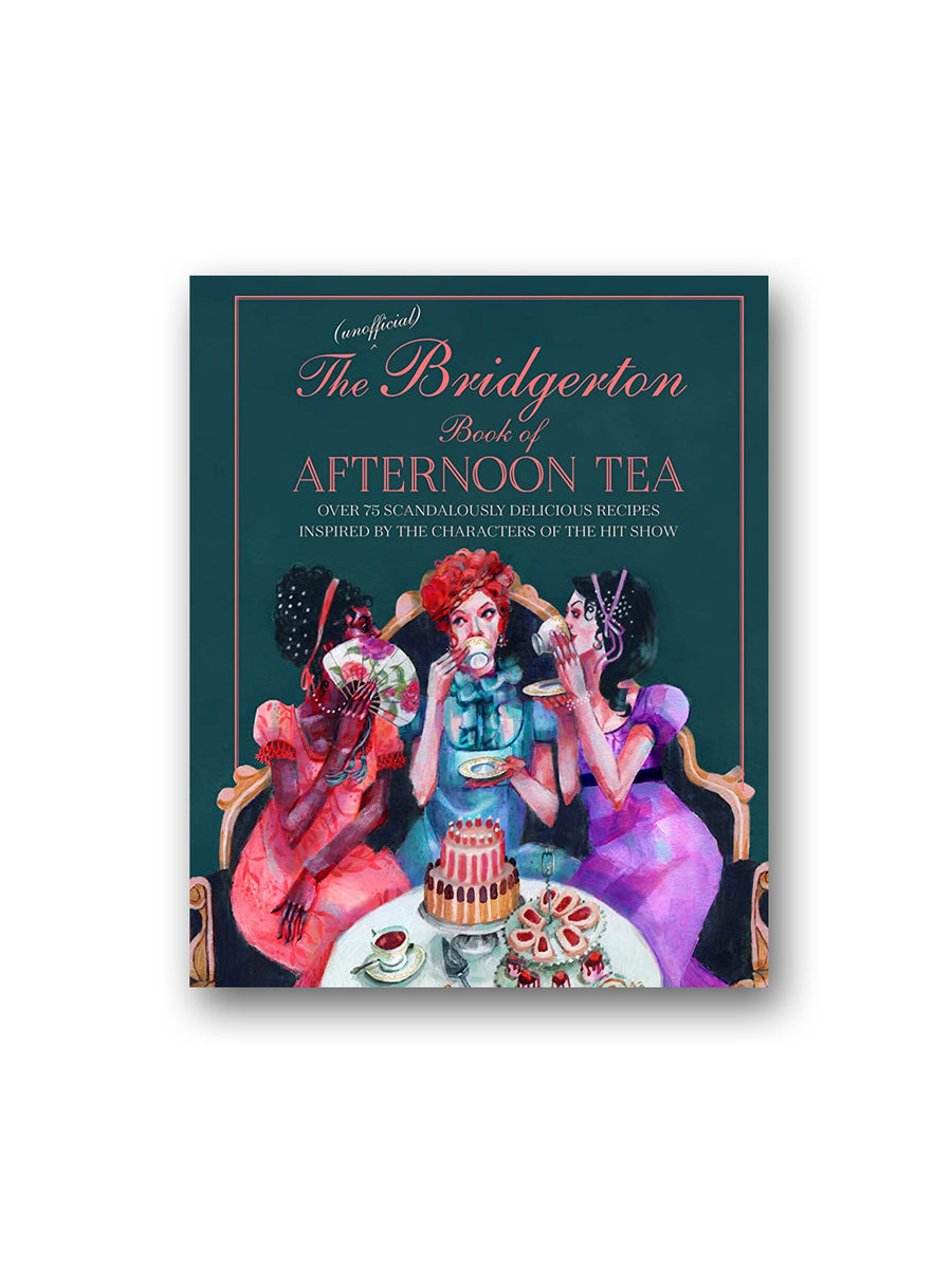 The Unofficial Bridgerton Book of Afternoon Tea – Minoa Books